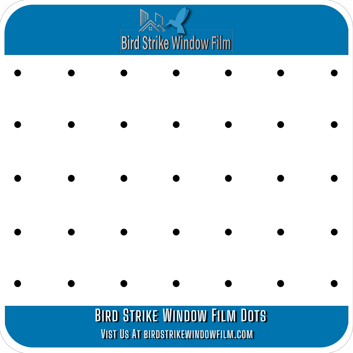 Bird Strike Window Film Dots